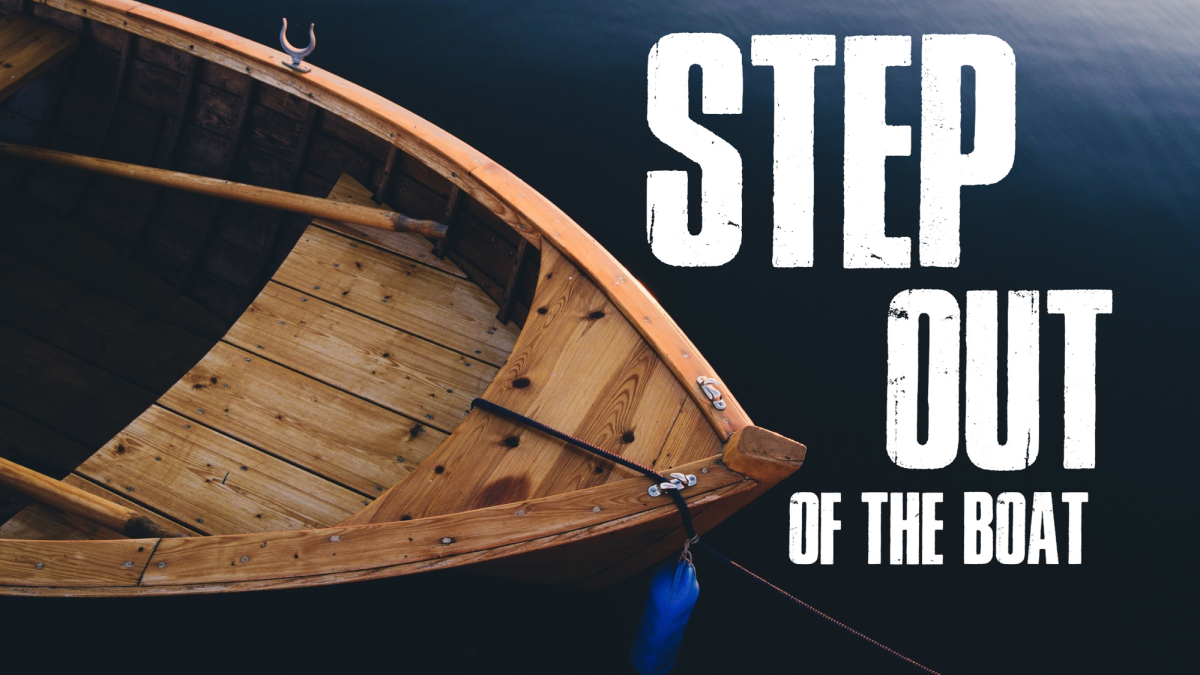 It’s time to step out of the boat! - Every Man Jack